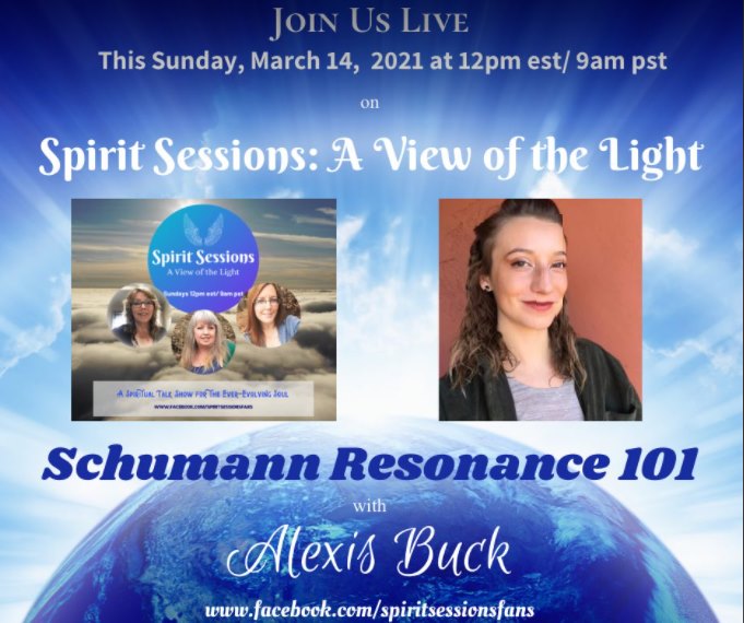 Spirit Sessions AVOTL S4E11 Schumann Resonance 101 With Alexis Buck ...